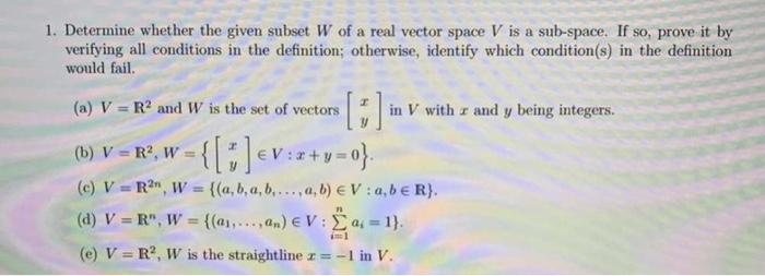 Solved 1. Determine whether the given subset W of a real | Chegg.com