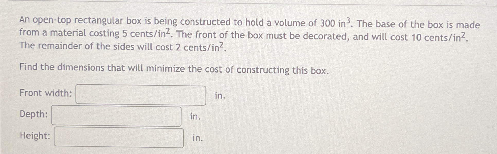 Solved An open-top rectangular box is being constructed to | Chegg.com