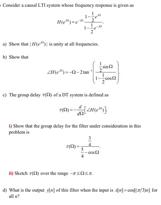 Solved Consider a causal LTI system whose frequency response | Chegg.com