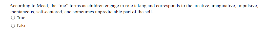 Solved According to Mead, the "me" ﻿forms as children engage | Chegg.com
