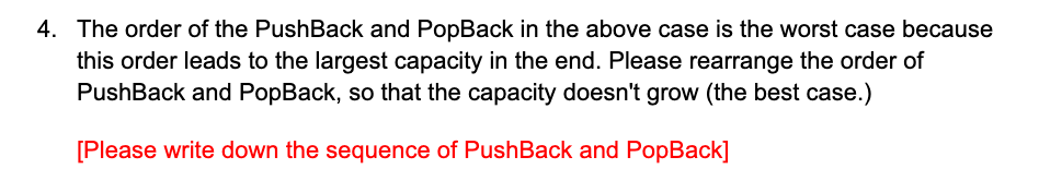 Solved The order of the PushBack and PopBack in the above | Chegg.com