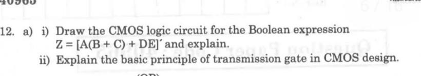 Solved 12. a) i) Draw the CMOS logic circuit for the Boolean | Chegg.com