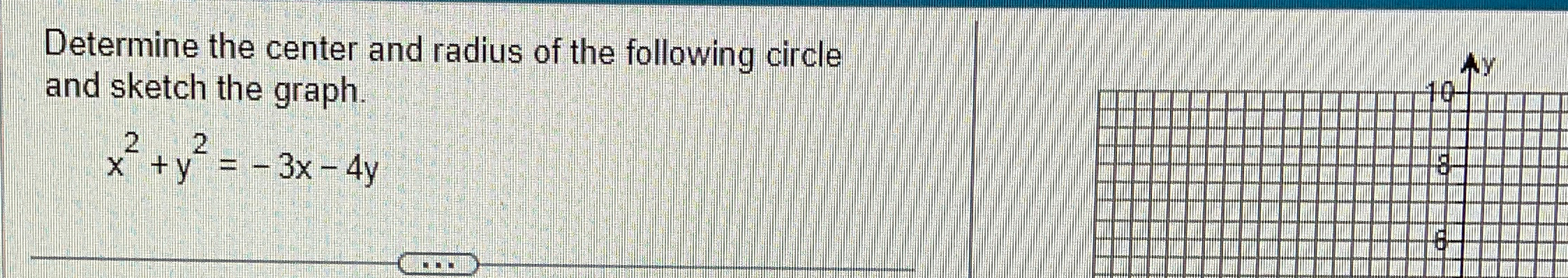 Solved Determine the center and radius of the following | Chegg.com
