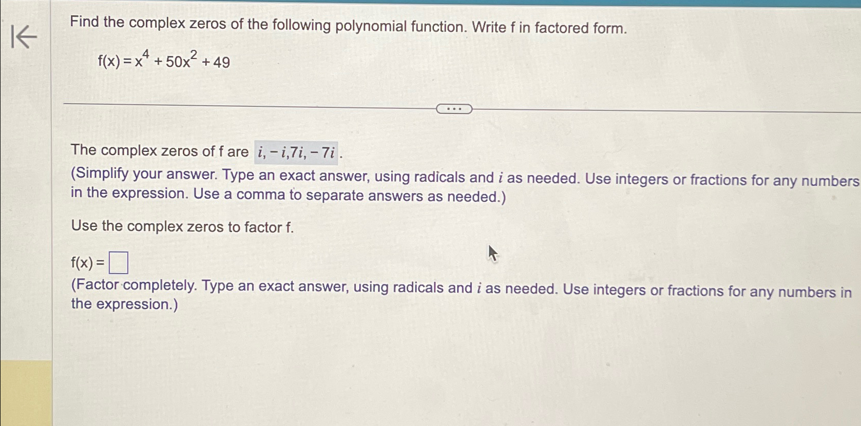 Solved Find the complex zeros of the following polynomial | Chegg.com