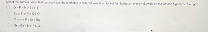 Solved Select the answer below that correctly lists the | Chegg.com