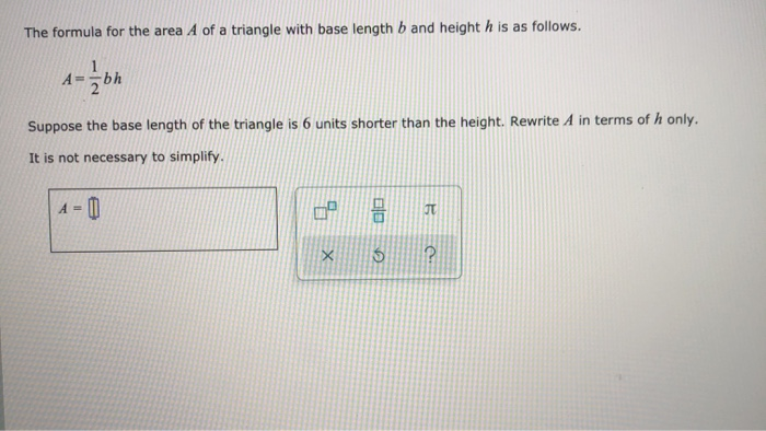 Solved The formula for the area A of a triangle with base | Chegg.com