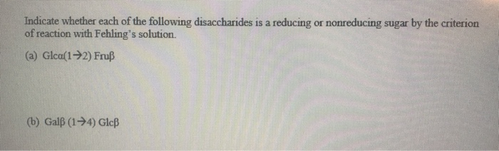 Solved Indicate whether each of the following disaccharides | Chegg.com