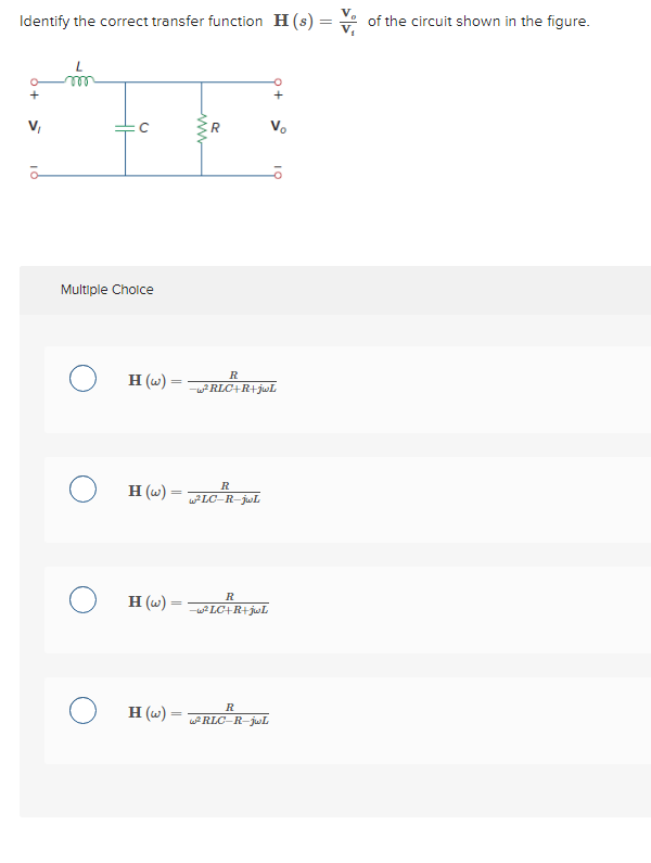 Solved Identify the correct transfer function H(s)=vovi ﻿of | Chegg.com