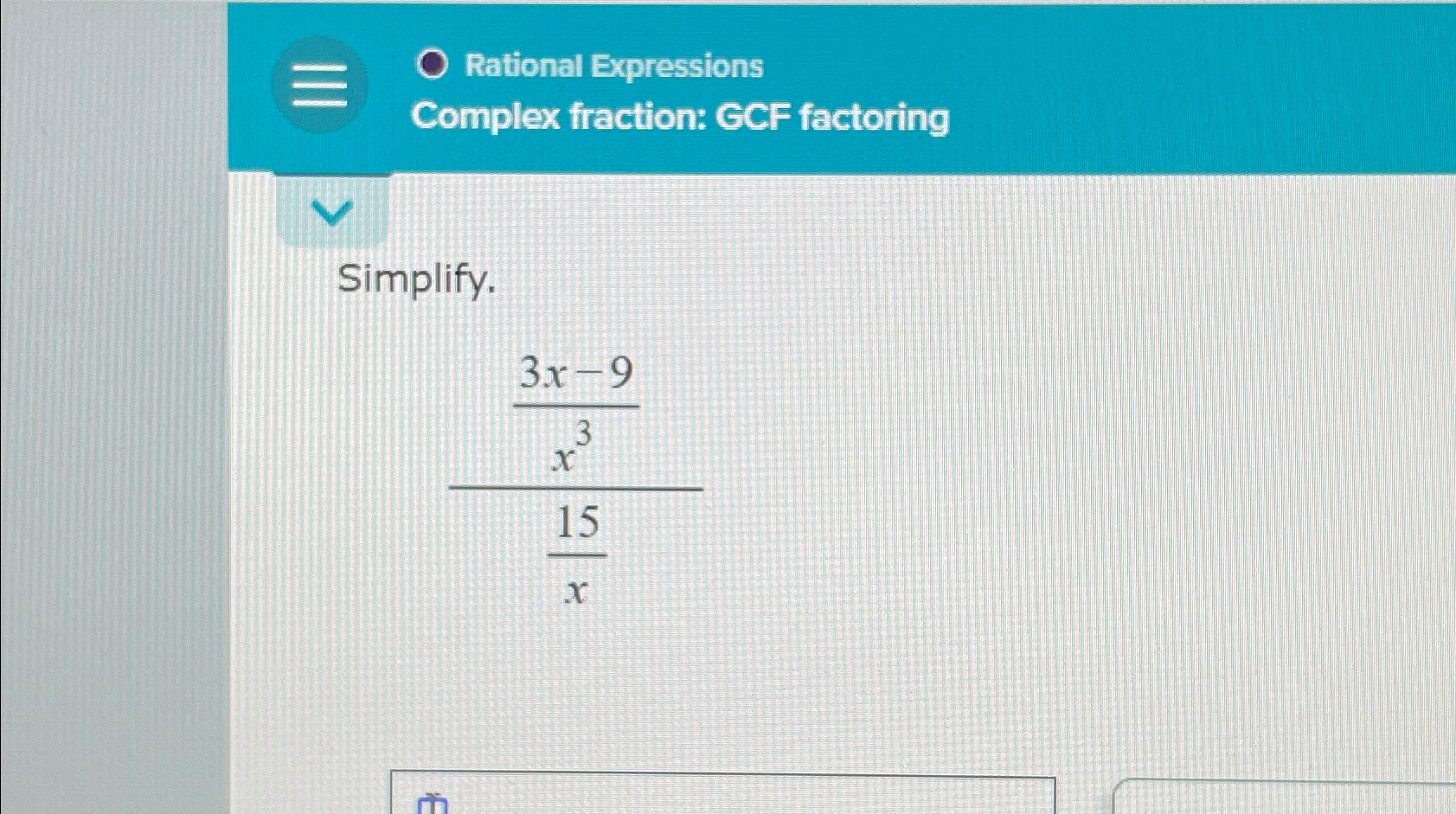 Solved Rational ExpressionsComplex fraction: GCF | Chegg.com