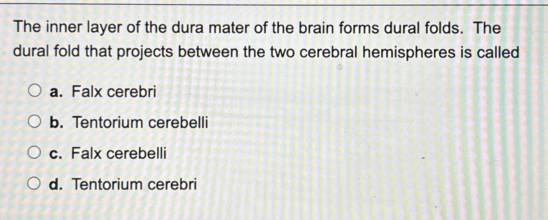 Solved The inner layer of the dura mater of the brain forms | Chegg.com