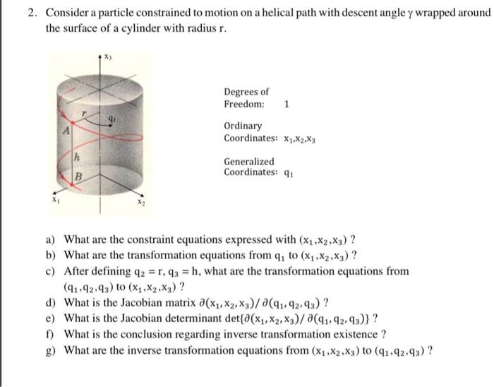 Solved 2. Consider a particle constrained to motion on a | Chegg.com