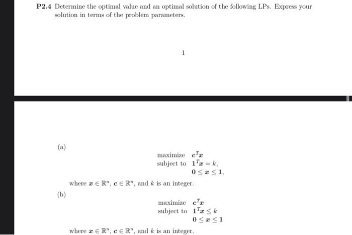 Solved P2.4 Determine the optimal value and an optimal | Chegg.com