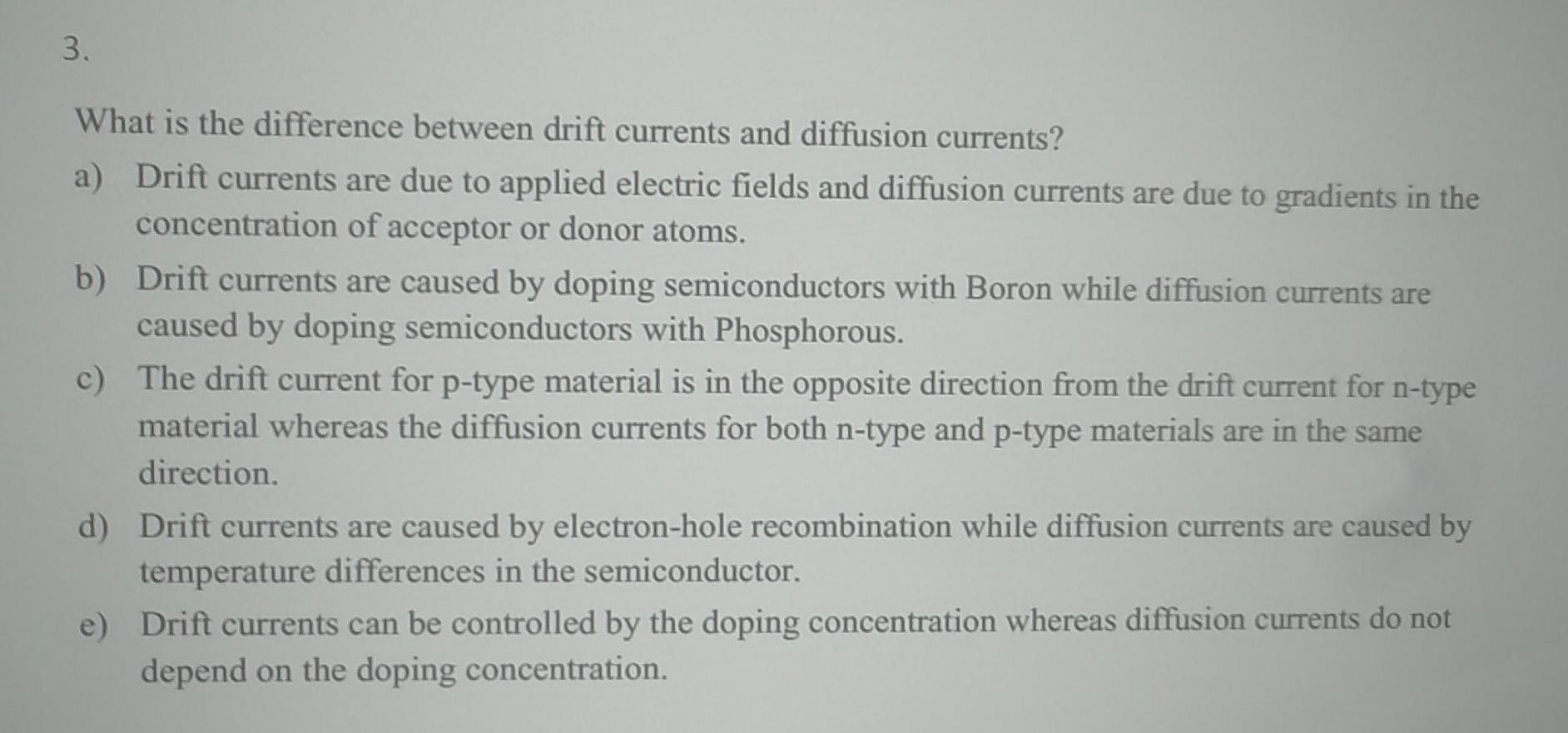 Solved 3. What is the difference between drift currents and | Chegg.com