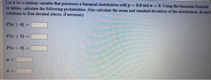 Solved Let I be a random variable that possesses a binomial | Chegg.com