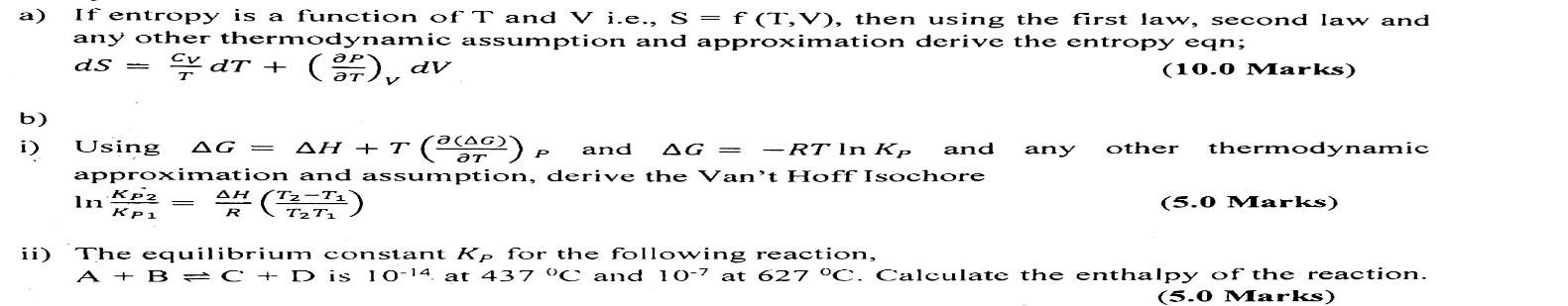 Solved a) If entropy is a function of T and V i.e., | Chegg.com