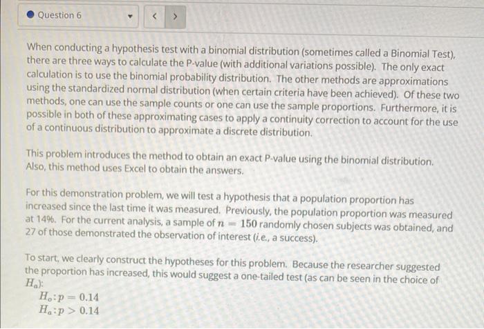 Solved Question 6 When conducting a hypothesis test with a | Chegg.com