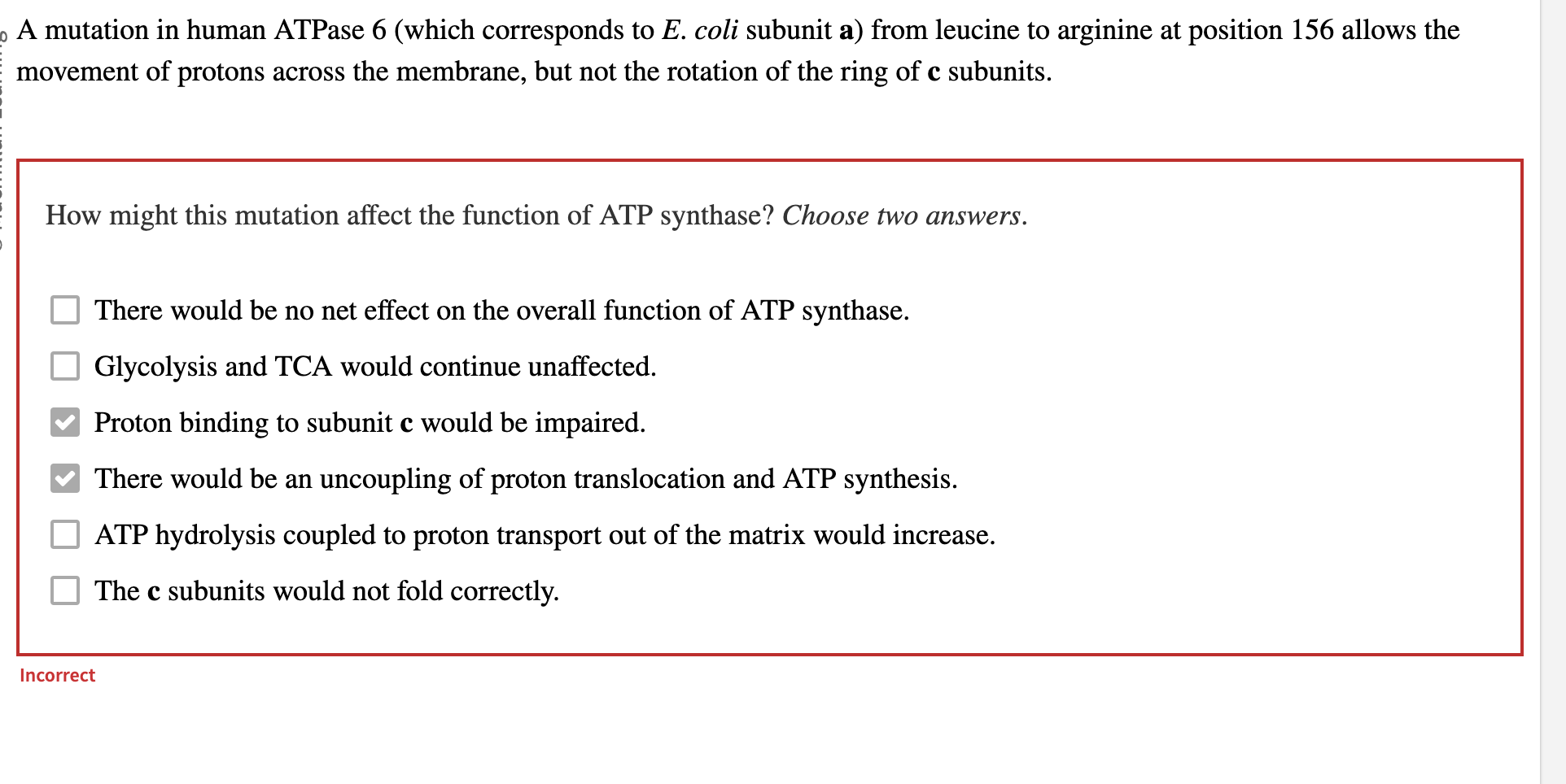 Solved A mutation in human ATPase 6 (which corresponds to E. | Chegg.com