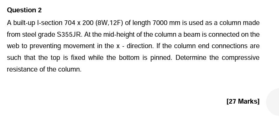 Solved A built-up I-section 704×200(8 W,12 F) of length 7000 | Chegg.com