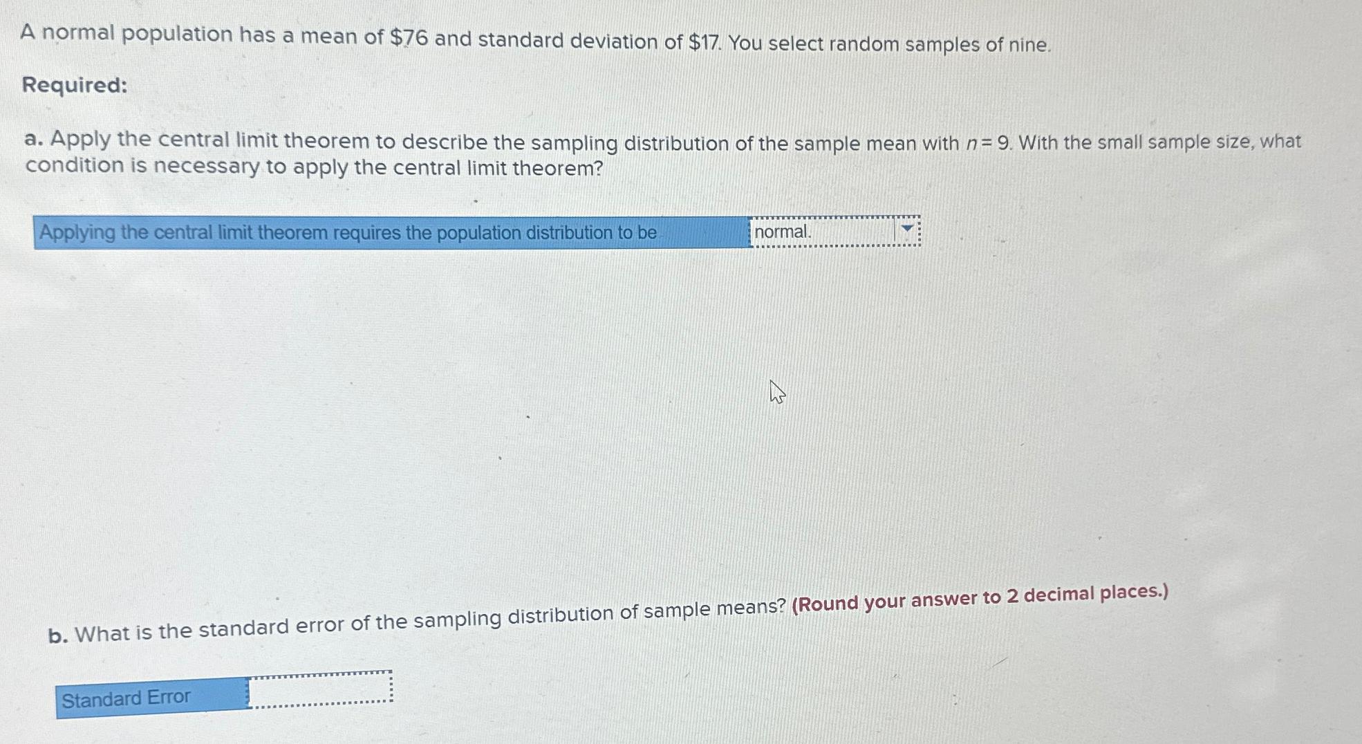 Solved A normal population has a mean of $76 ﻿and standard | Chegg.com