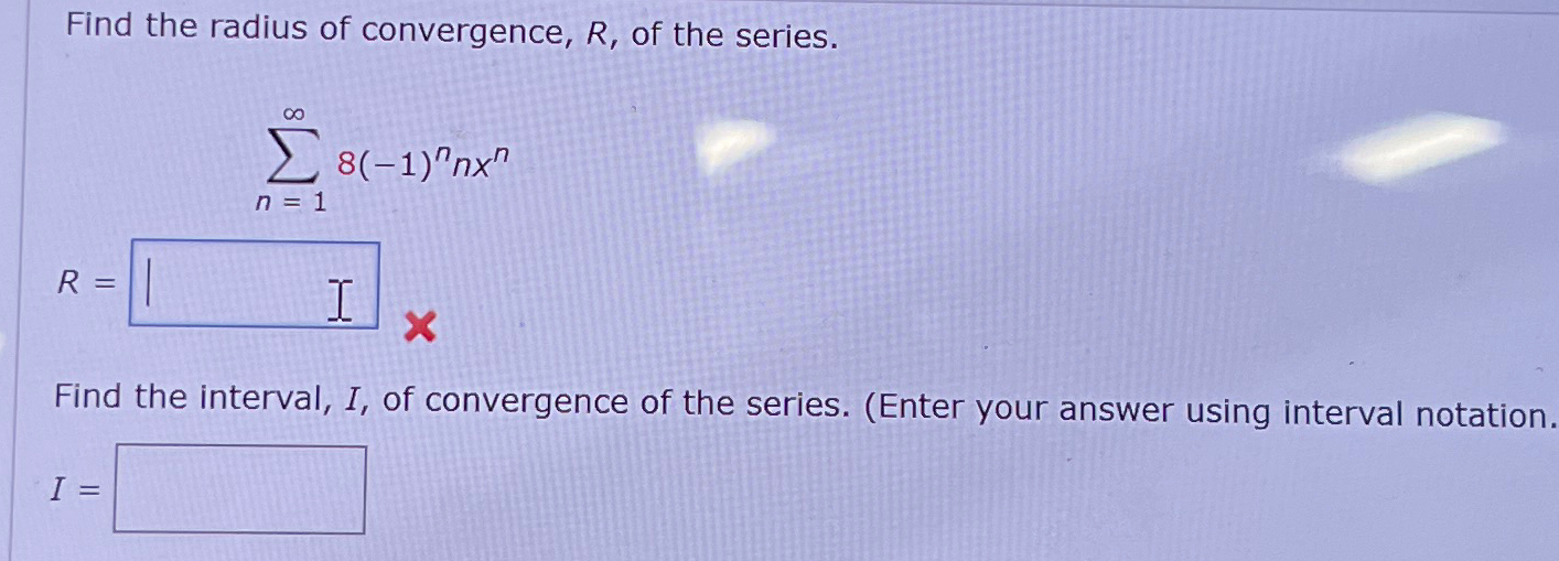 Solved Find the radius of convergence, R, ﻿of the | Chegg.com