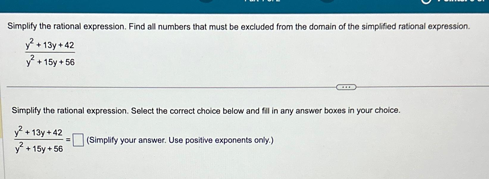 Solved Simplify the rational expression. Find all numbers | Chegg.com Solved Simplify the rational expression. Find all numbers | Chegg.com
