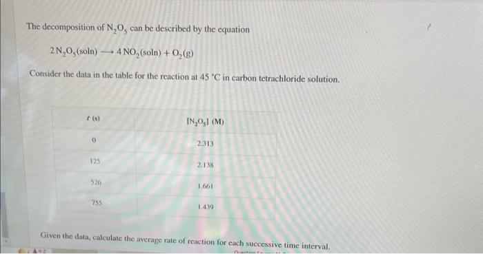 Solved The decomposition of N2O5 can be described by the | Chegg.com