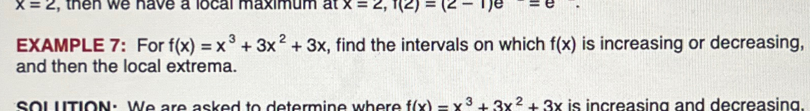 Solved EXAMPLE 7: For f(x)=x3+3x2+3x, ﻿find the intervals on | Chegg.com
