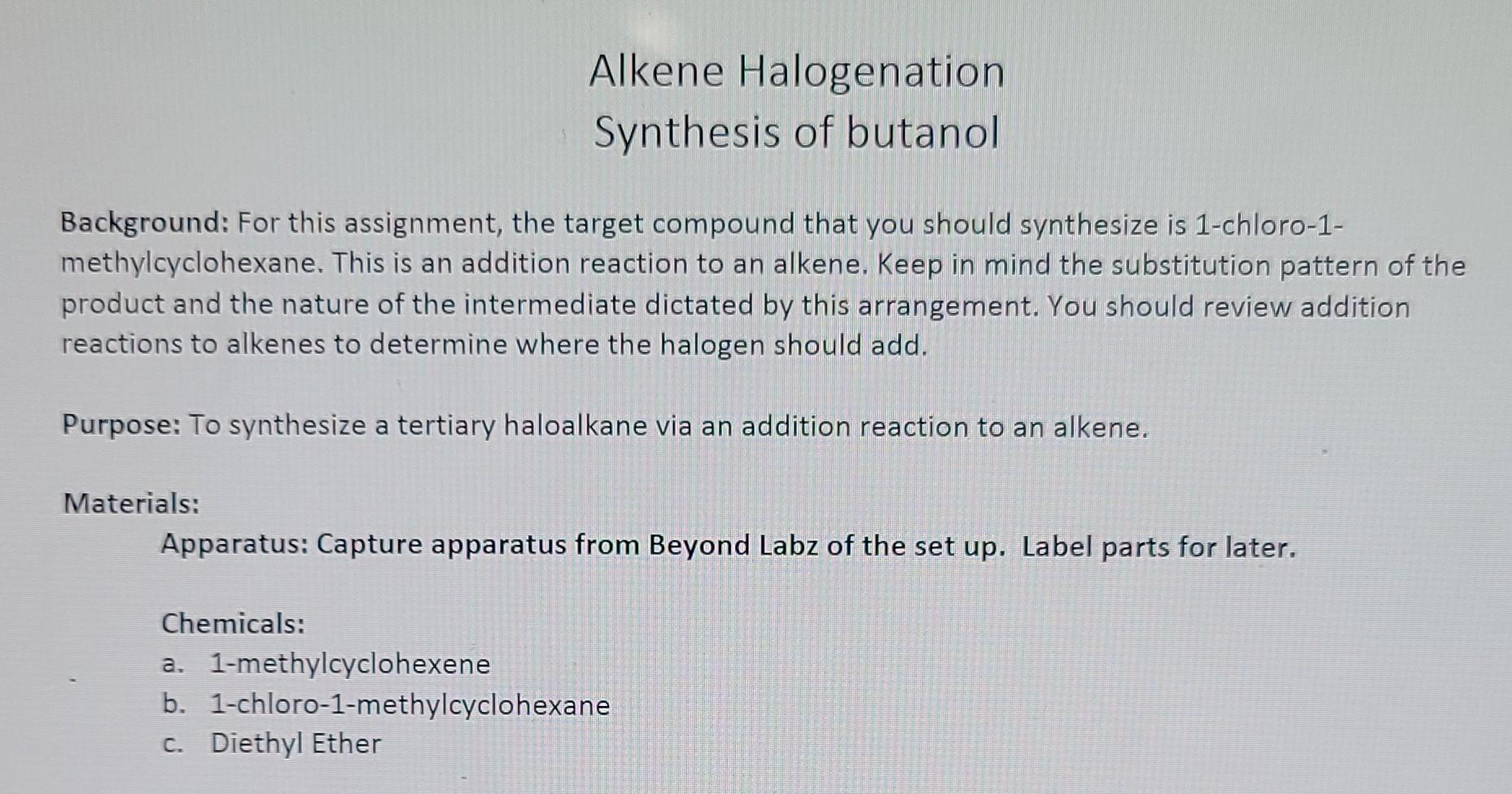 Solved Alkene Halogenation Synthesis of butanol Background: | Chegg.com
