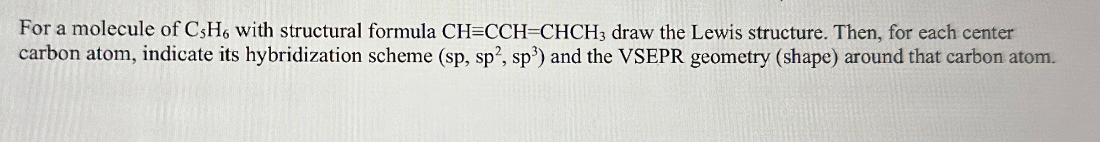 Solved For a molecule of C5H6 ﻿with structural formula | Chegg.com