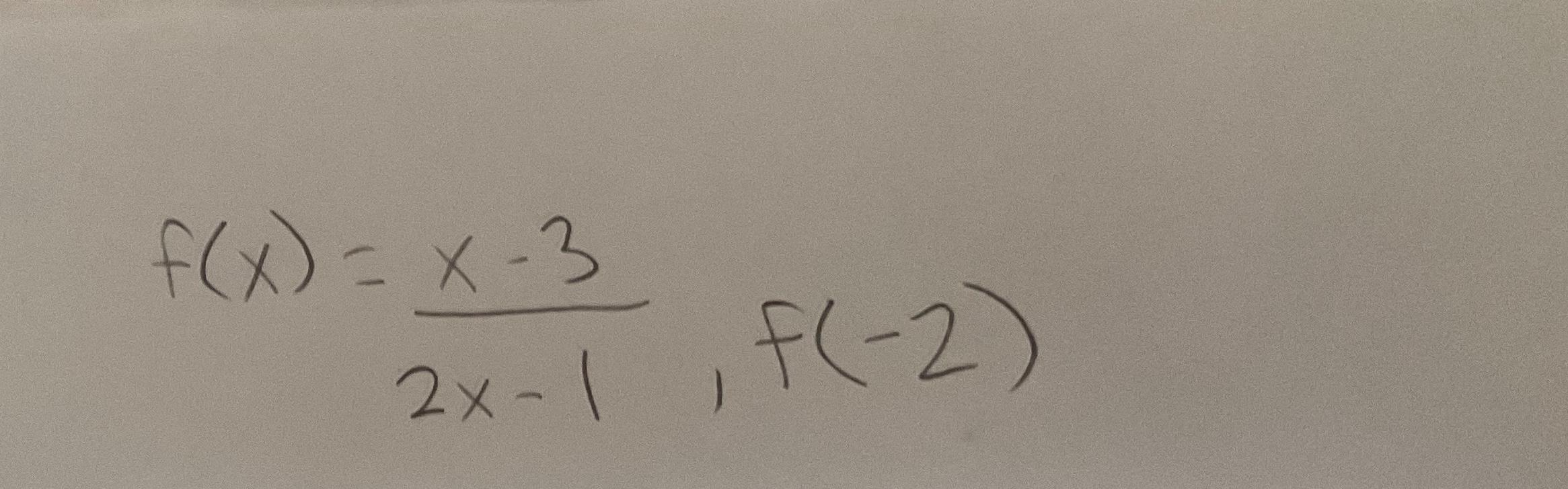Solved f(x)=x-32x-1,f(-2) | Chegg.com