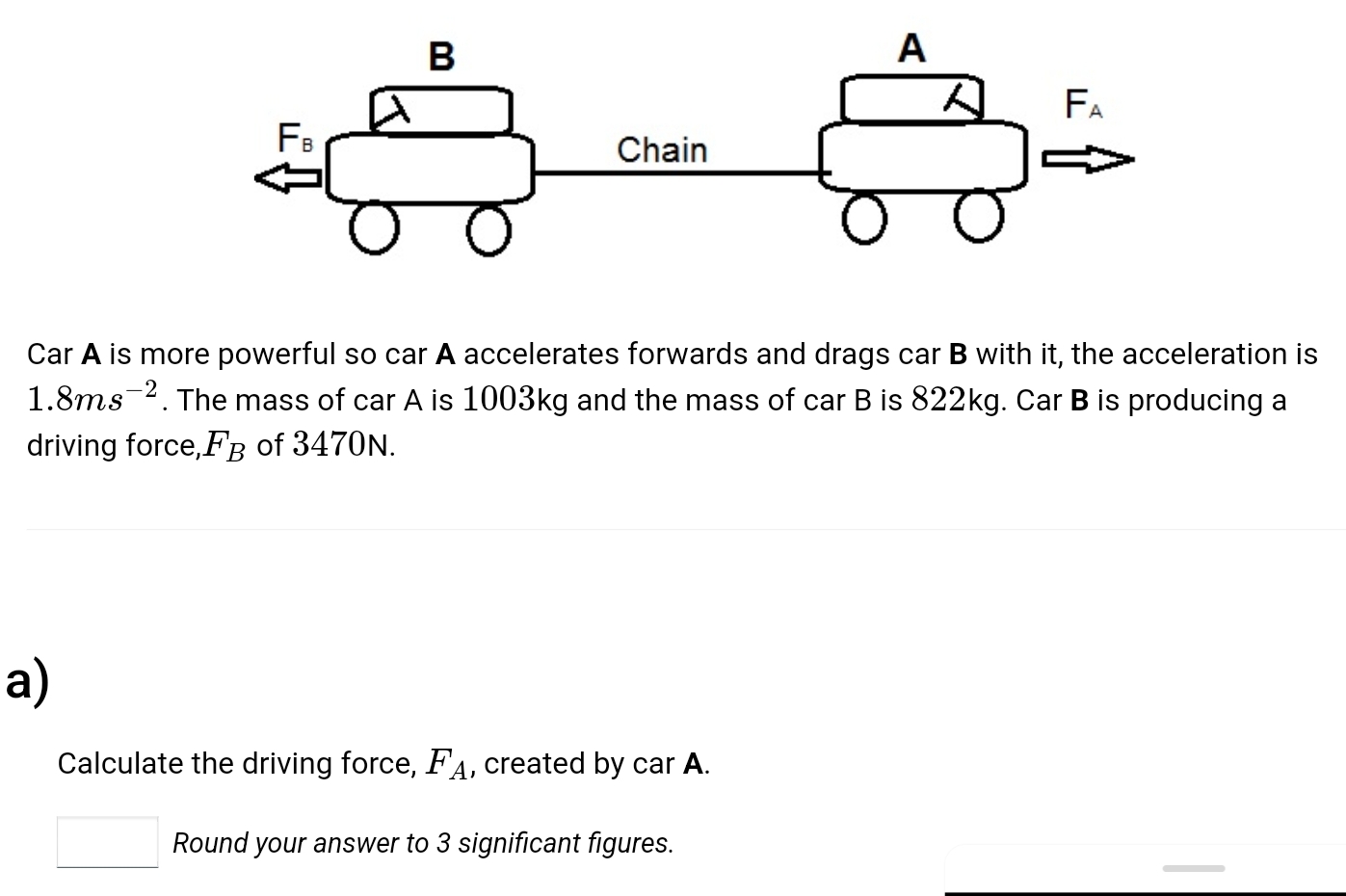 Solved Car A ﻿is more powerful so car A accelerates forwards | Chegg.com