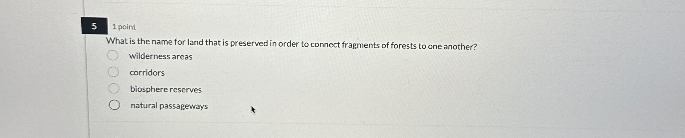 Solved 5 1 ﻿pointWhat is the name for land that is preserved | Chegg.com