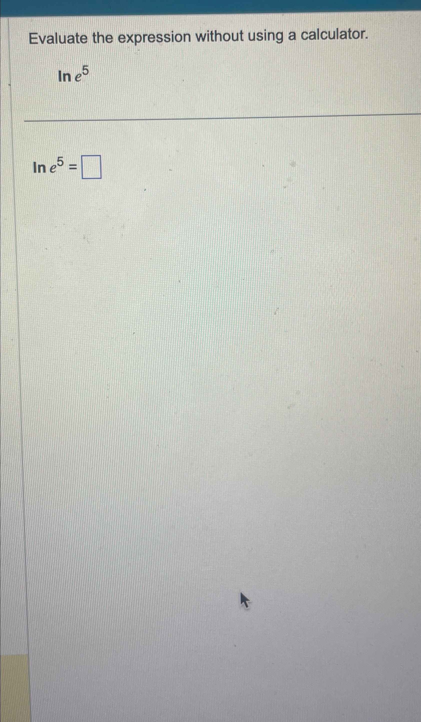 Solved Evaluate the expression without using a | Chegg.com