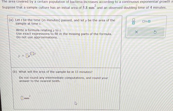 Solved The area covered by a certain population of bacteria | Chegg.com