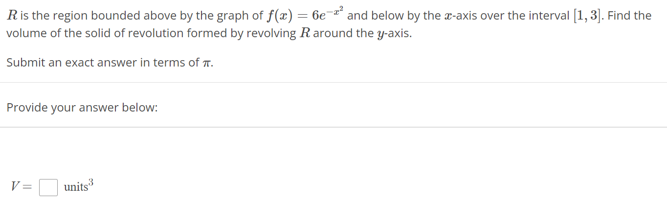 Solved R ﻿is the region bounded above by the graph of | Chegg.com