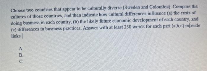 Solved Choose two countries that appear to be culturally | Chegg.com