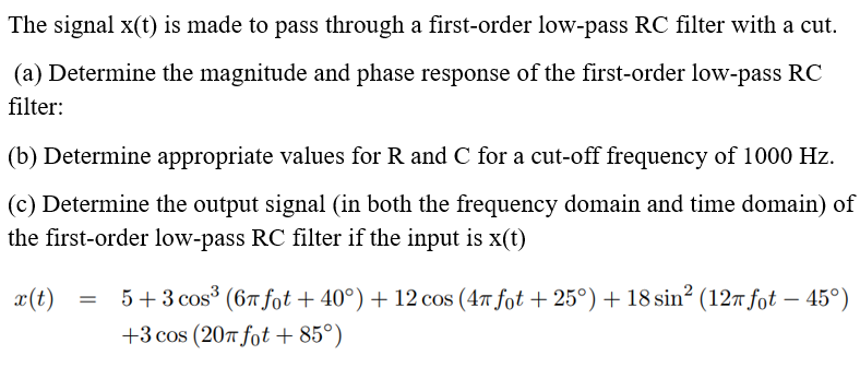 Solved The signal x(t) ﻿is made to pass through a | Chegg.com