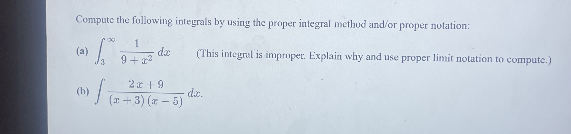 Solved Compute the following integrals by using the proper | Chegg.com