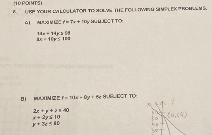 Solved (10 POINTS) 8. USE YOUR CALCULATOR TO SOLVE THE | Chegg.com