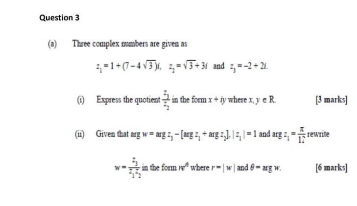 Solved (a) Three complex numbers are given as | Chegg.com