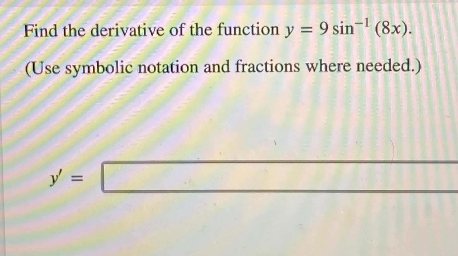 Solved Find the derivative of the function y=9sin-1(8x).(Use | Chegg.com