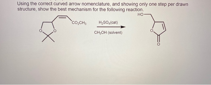 Solved Using the correct curved arrow nomenclature, and | Chegg.com