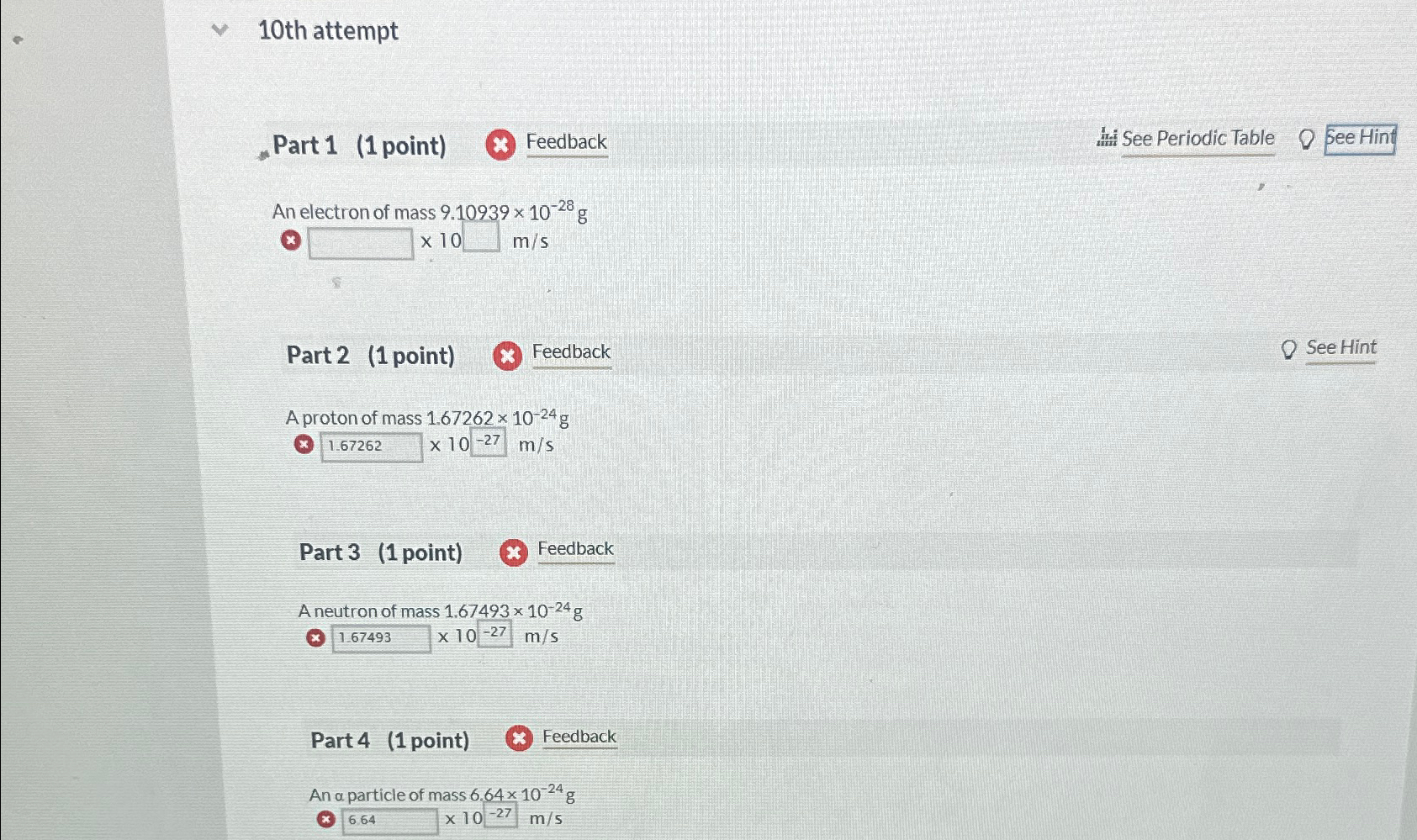 10th attempt. ﻿Part 1 (1 ﻿point)FeedbackSee Periodic | Chegg.com