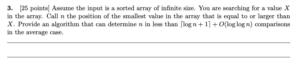 Solved [25 ﻿points] ﻿Assume the input is a sorted array of | Chegg.com