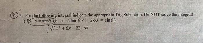 Solved 3. For the following integral indicate the | Chegg.com