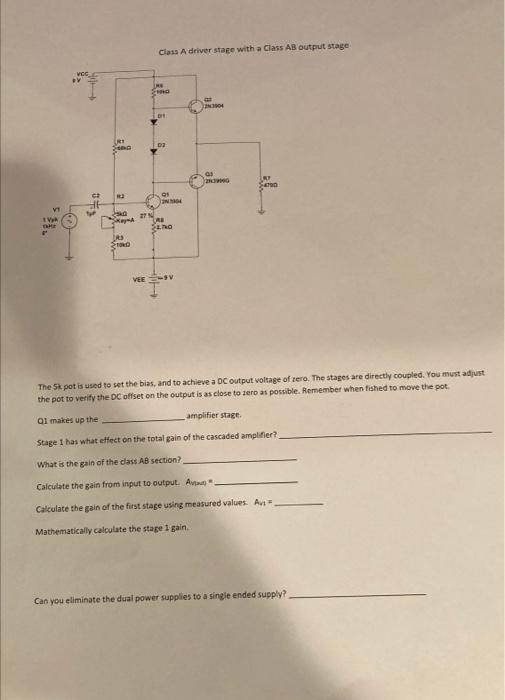 Solved Class A driver stage with a Class AB output stage SHO | Chegg.com