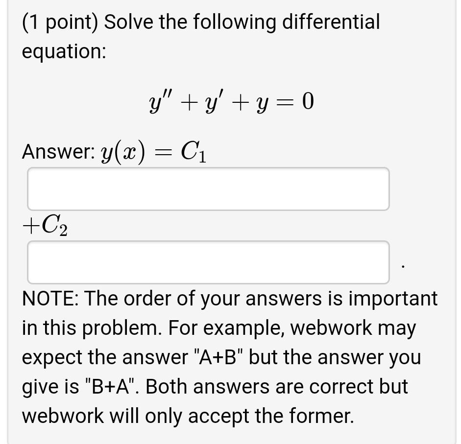 Solved (1 point) Solve the following differential equation: | Chegg.com