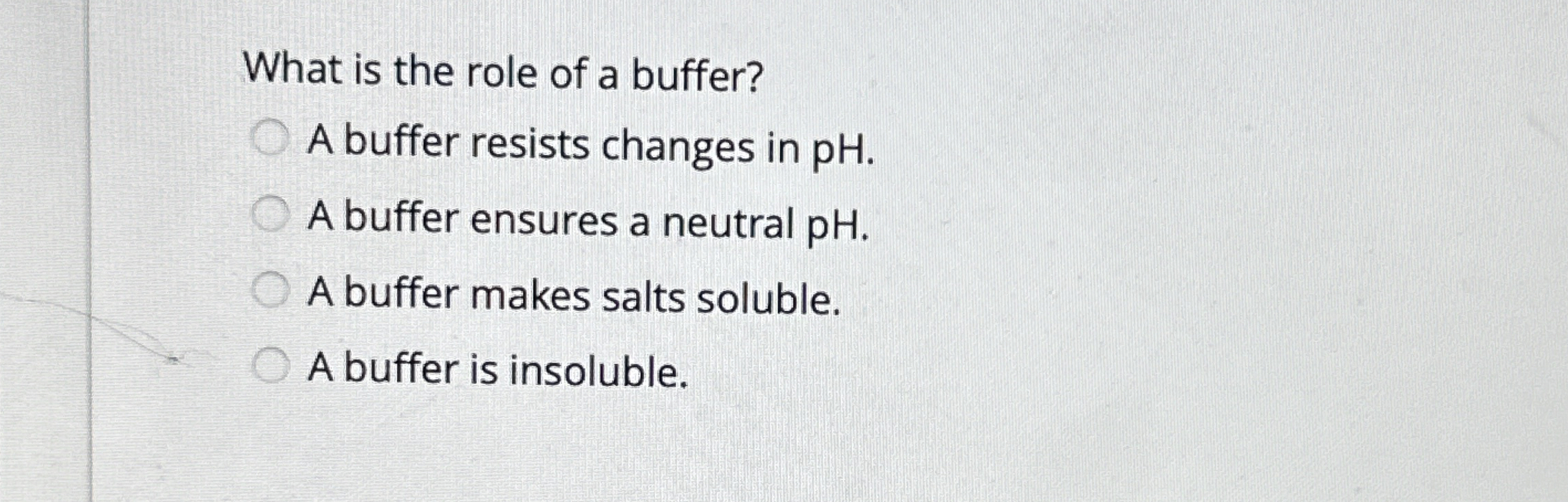 Solved What is the role of a buffer?A buffer resists changes | Chegg.com