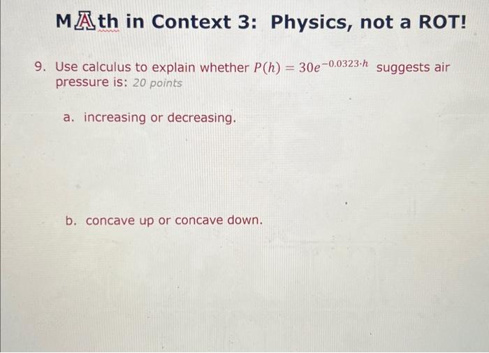 Solved M A th in Context 3: Physics, not a ROT! 9. Use | Chegg.com
