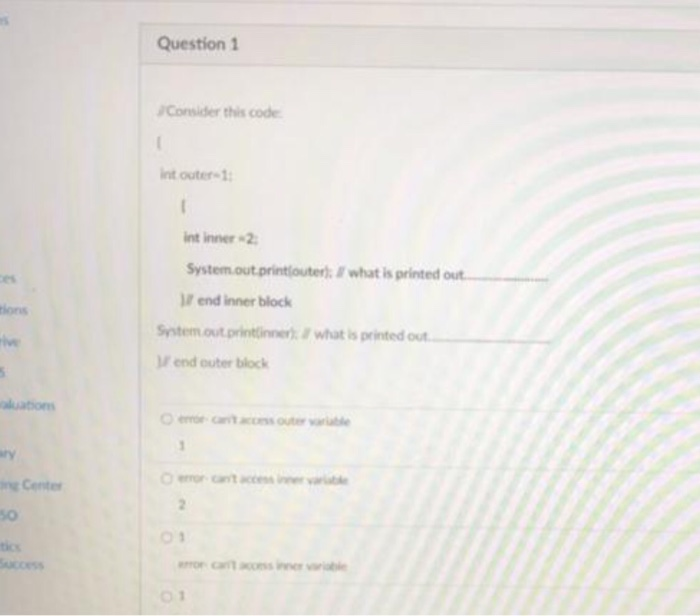 Solved Question 1 Consider this code int outer1 int inner2 | Chegg.com